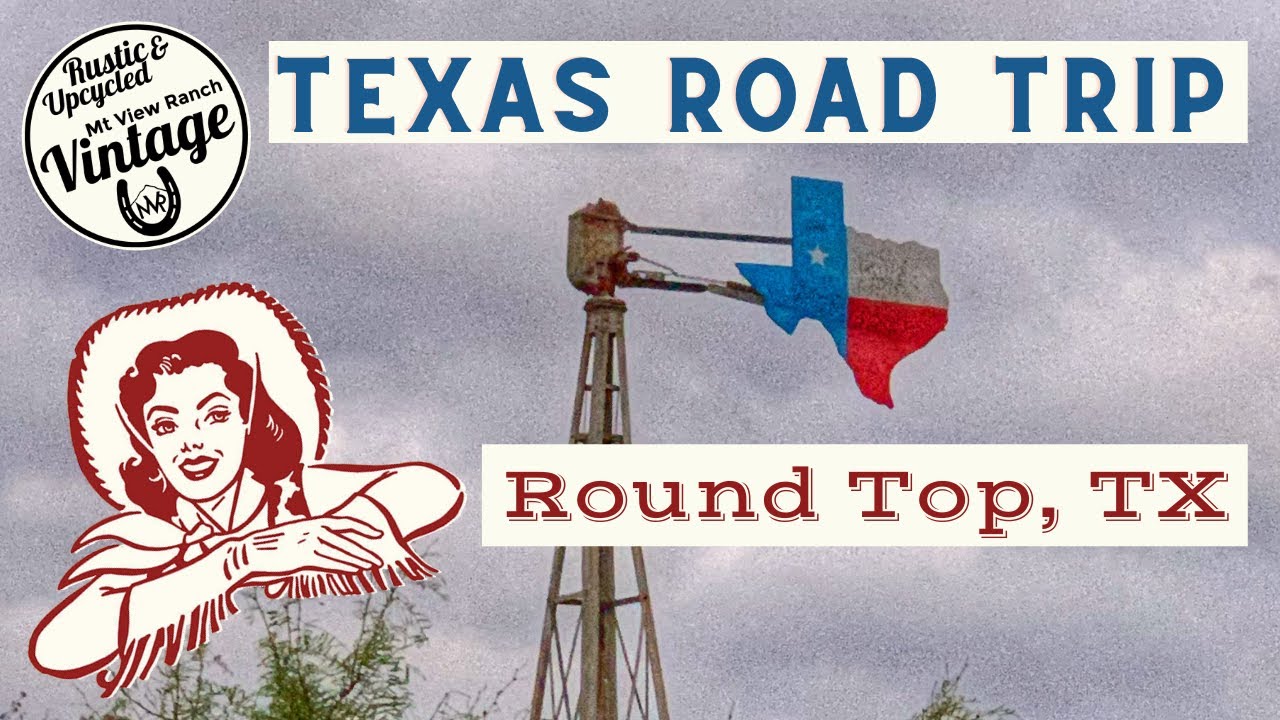 Round Top Texas Guide - Vintage, Antique and Home Decor Shopping - PART ...