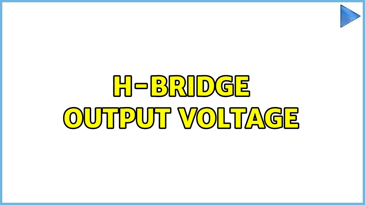 H-bridge output voltage - YouTube