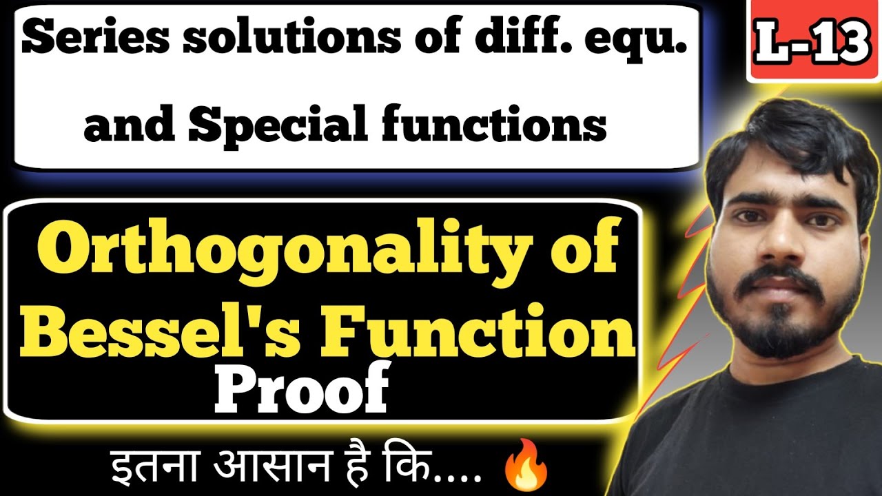 Orthogonal Property of Bessel's function | Bessel's function - YouTube