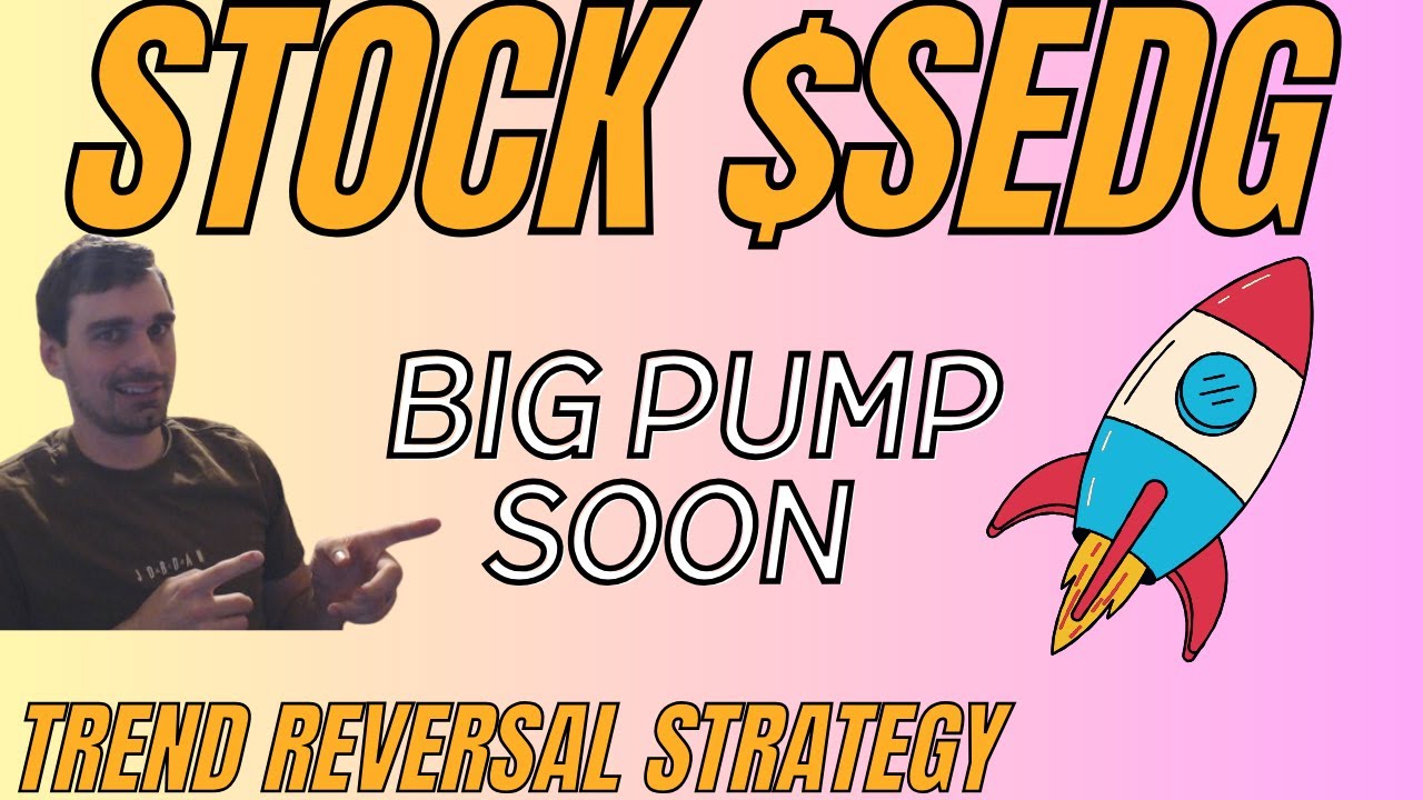 Big Pump Soon For $SEDG | I Am Bullish For These Reasons...Price Prediction! - YouTube
