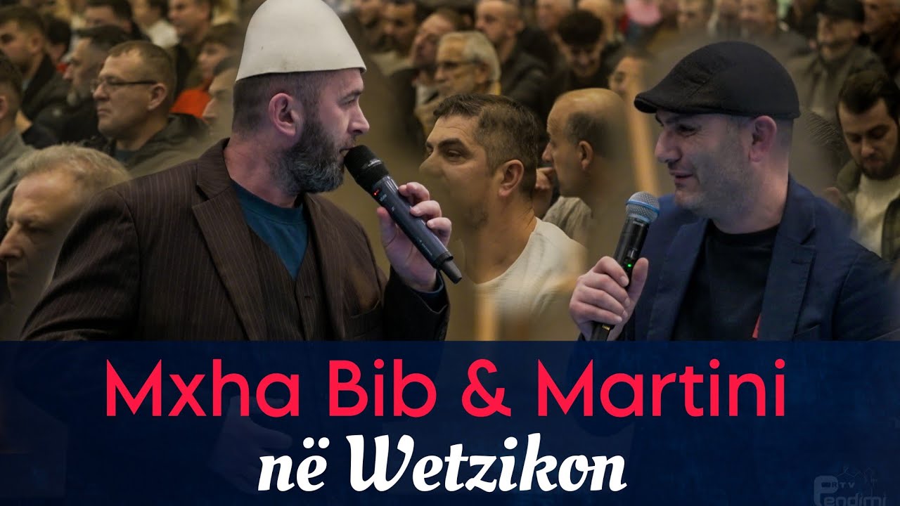 Mixha Bib dhe Martini në Wetzikon - YouTube