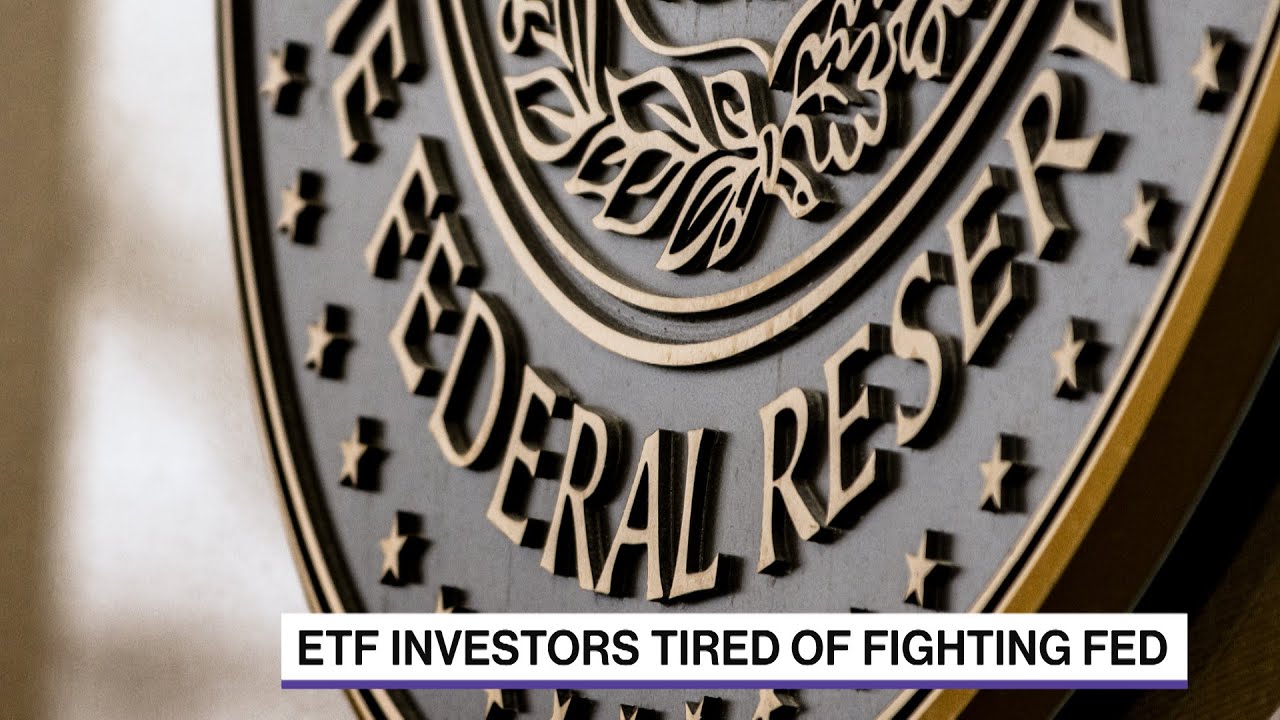 ETF Investors Tired of Fighting Fed - YouTube