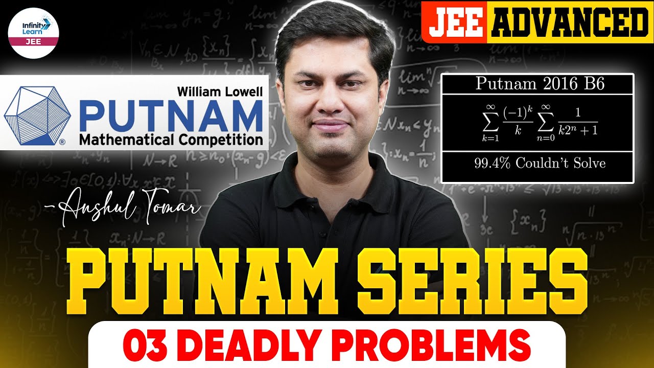 Putnam Series For JEE ADVANCED || 3 Deadly Problems || Math || LIVE ...