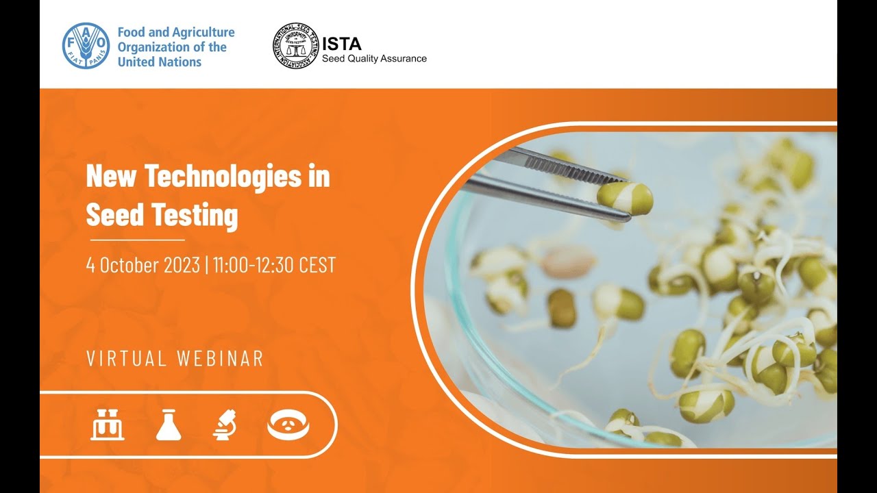 Joint FAO-ISTA Webinar on New Technologies in Seed Testing - YouTube