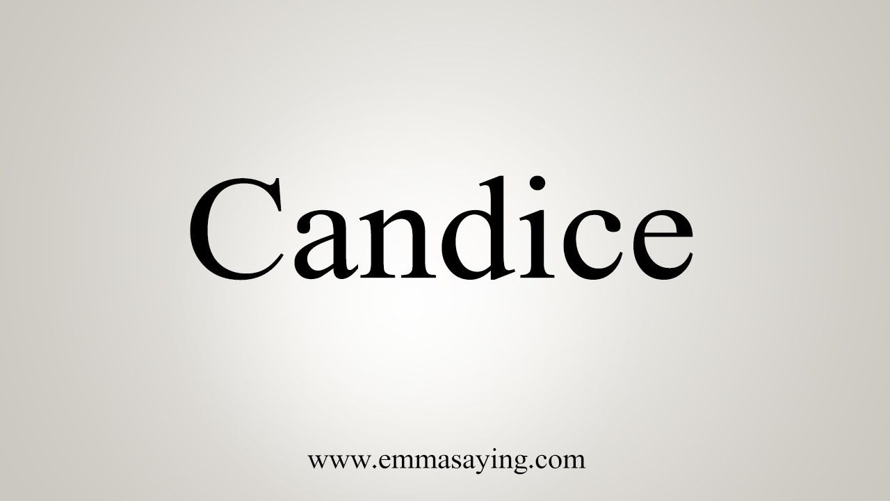 How To Say Candice - YouTube