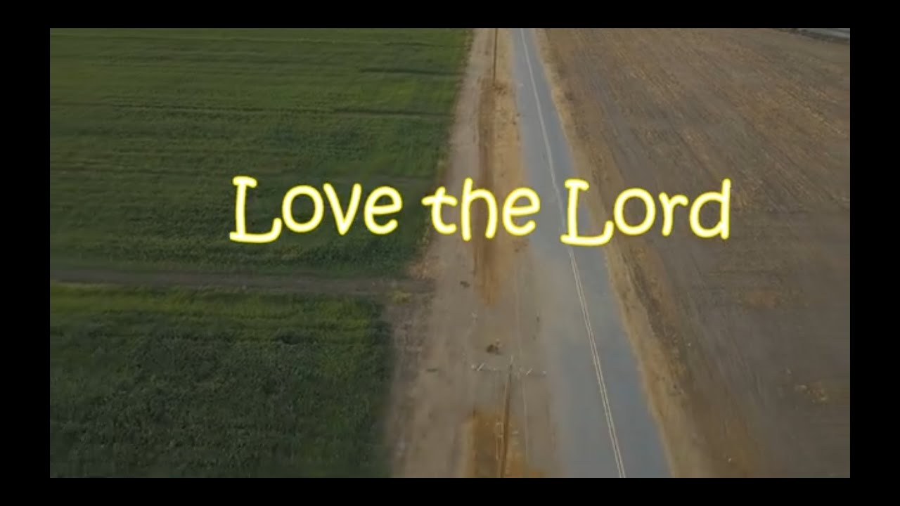 Love the Lord | KIDS Worship| Dance Along | Lyrics - YouTube