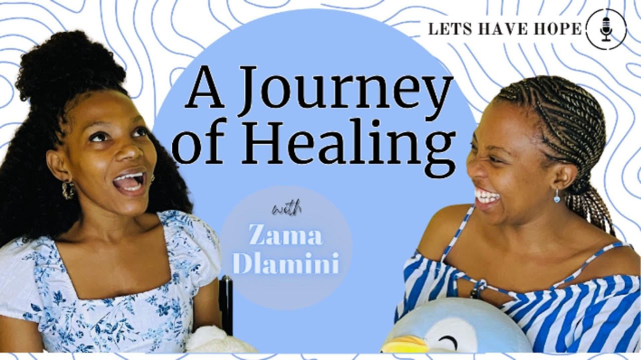 Episode #1 - A Journey of Healing with Zama Dlamini|| - YouTube
