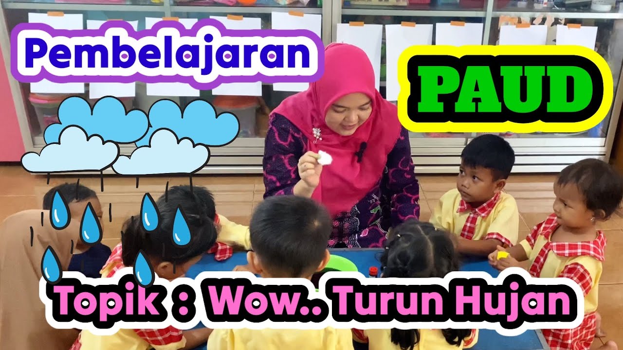 IDE PEMBELAJARAN PAUD YANG MENARIK & SESUAI KARAKTERISTIK ANAK || TOPIK ...