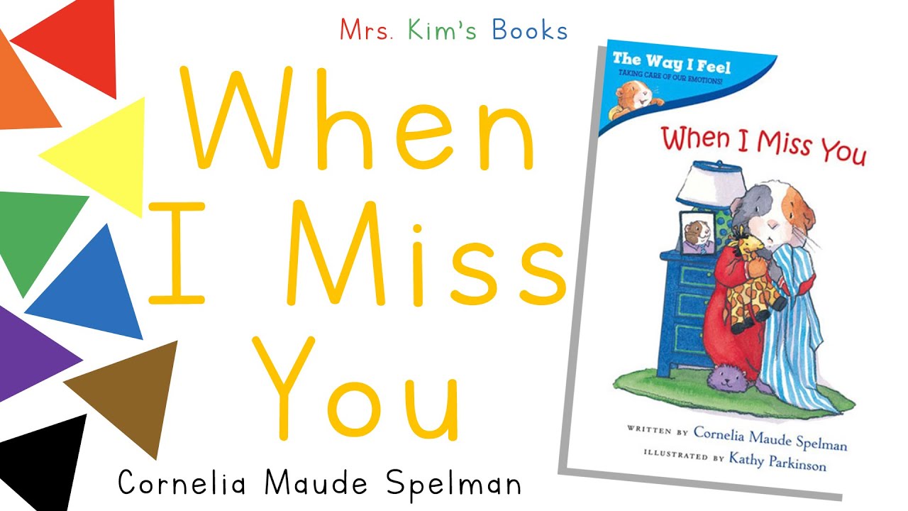 Mrs. Kim Reads When I Miss You (READ-ALOUD) - YouTube