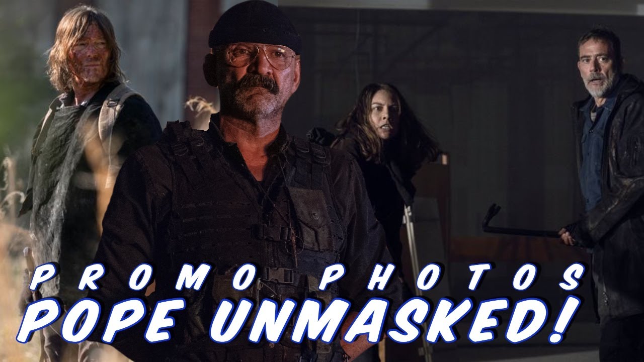 TWD 11A Promotional Photos + Pope Unmasked | The Walking Dead Season 11 ...