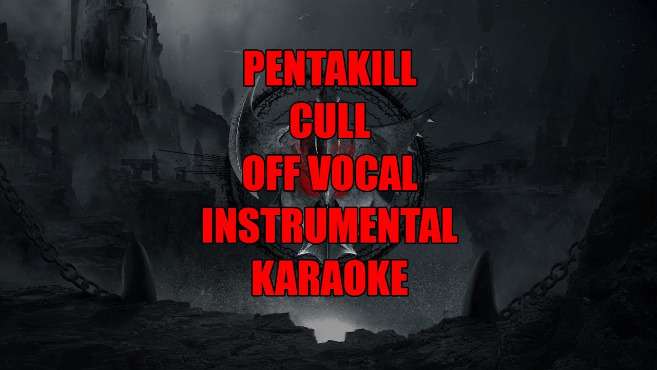 Pentakill Grasp of the Undying - Cull Off Vocal/Karaoke/Instrumental ...