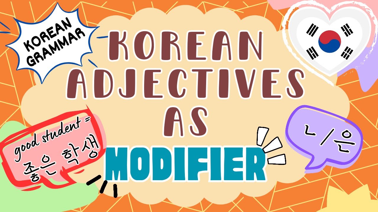 Korean Adjectives as Modifier | All about Korean Adjectives | Korean ...