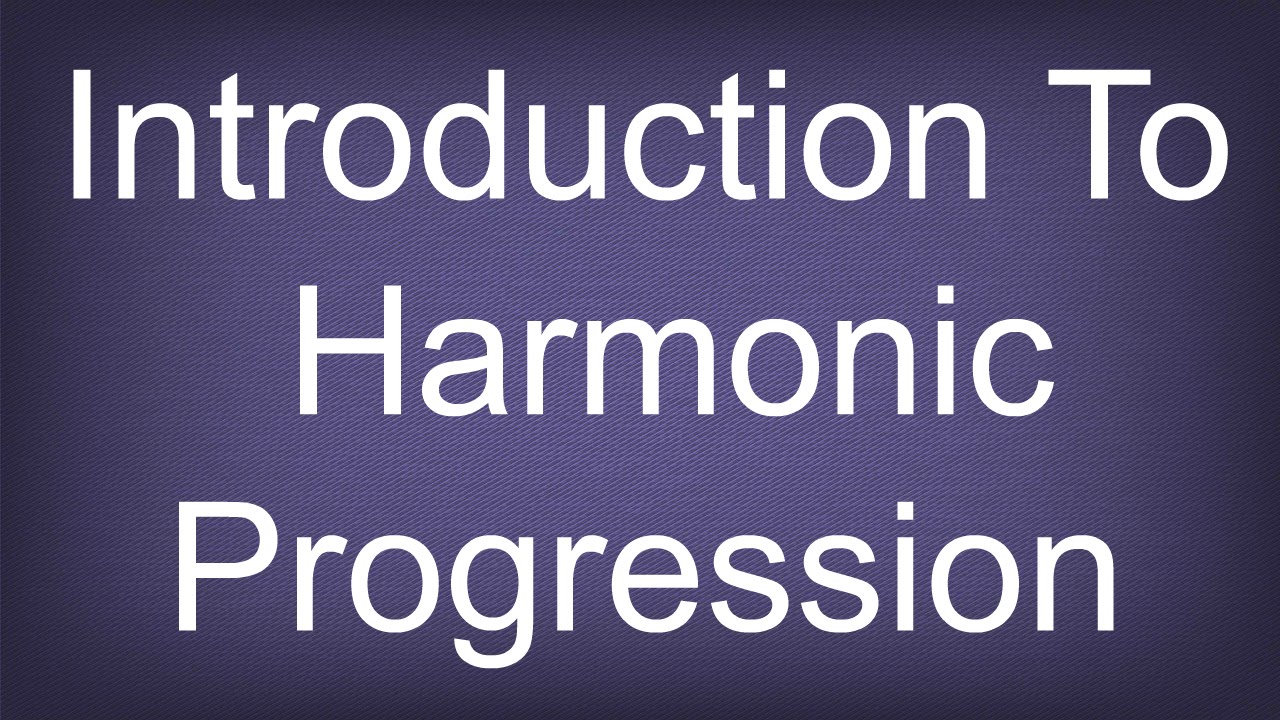Introduction To Harmonic Progression Progressions Maths Arithmetic introduction-to-harmonic-progression-progressions-maths-arithmetic