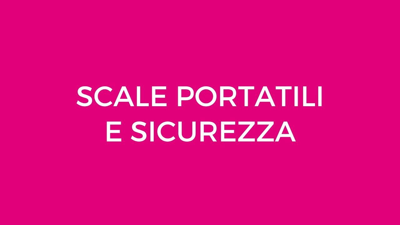 Scale portatili e sicurezza: cosa devi sapere - YouTube