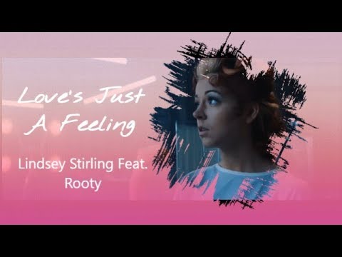 Love's just a feeling Lindsey Stirling Feat Rooty (Subtitulado español ...