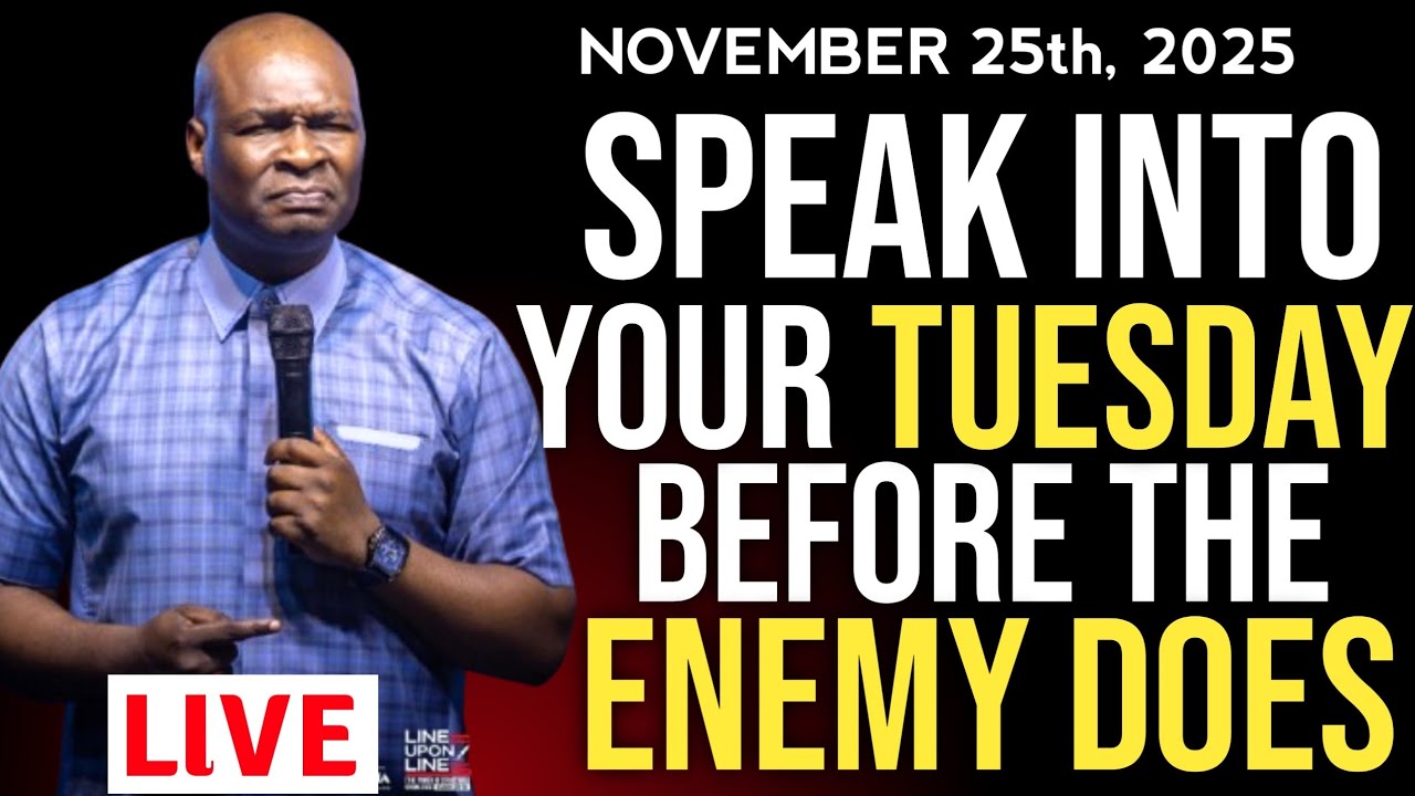 Tuesday November 25th, 2025] SPEAK INTO YOUR TUESDAY BEFORE THE ENEMY ...