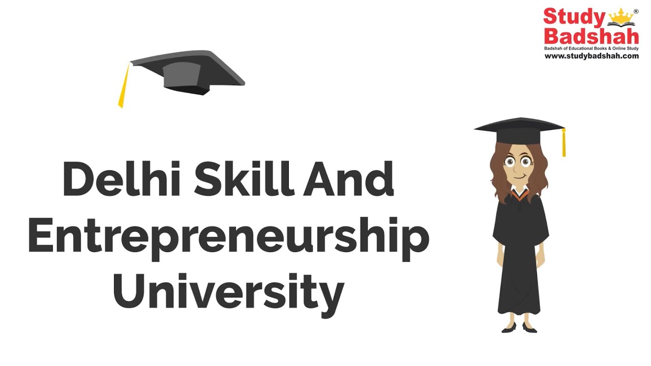 All About DSEU - Delhi Skill and Entrepreneurship University | courses ...