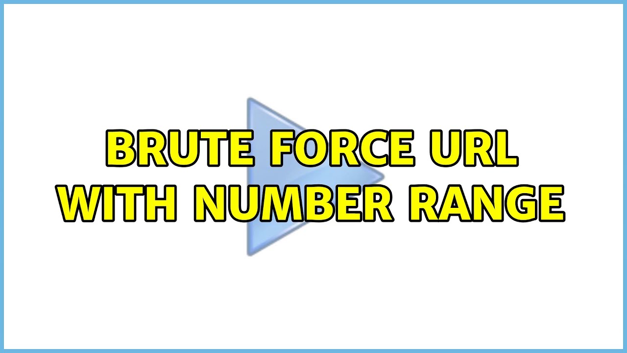 Brute force URL with number range (2 Solutions!!) - YouTube