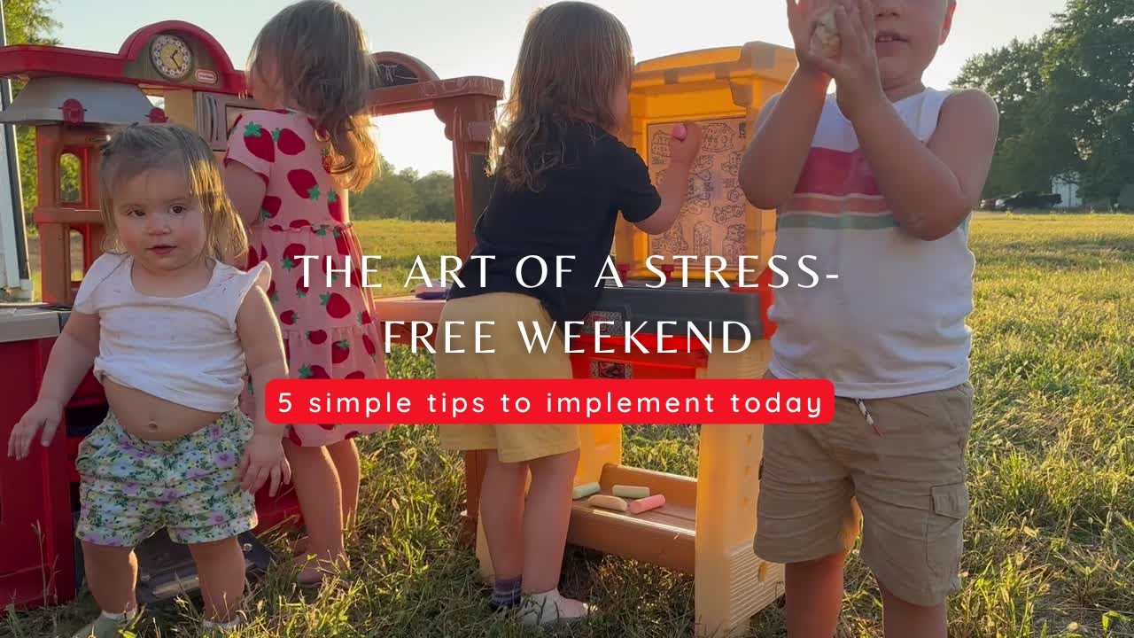 The Art of a Stress-Free Weekend with Kids: Slowing Down to Expand Time ...