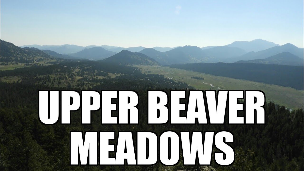 Upper Beaver Meadows - Rocky Mountain National Park - YouTube