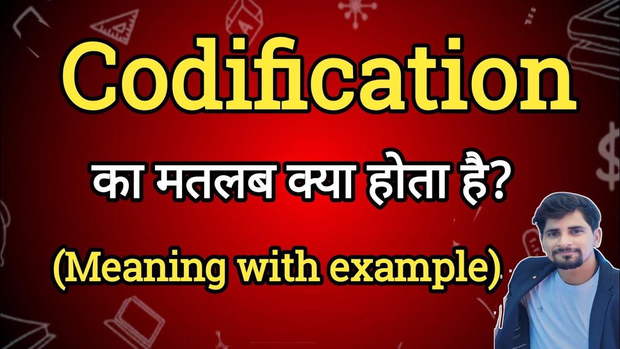 Codification Meaning in Hindi | Codification Ka Matlab kya Hota hai| English to Hindi dictionary ...
