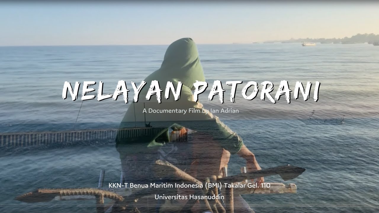 Nelayan Patorani - Film Dokumenter - KKN Benua Maritim Indonesia (BMI ...