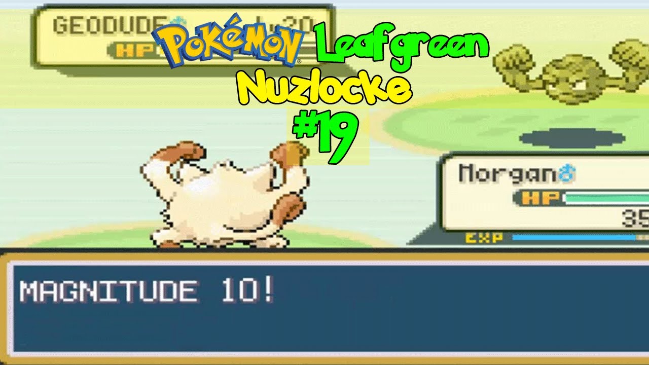 MAGNITUDE 10!!! - Pokemon Leafgreen Nuzlocke #19 - YouTube