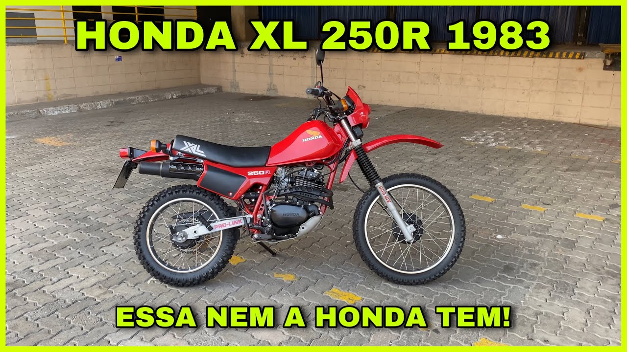 HONDA XL 250R MAIS NOVA DO BRASIL - MOTO 1983 ÚNICO DONO IMPECÁVEL ...