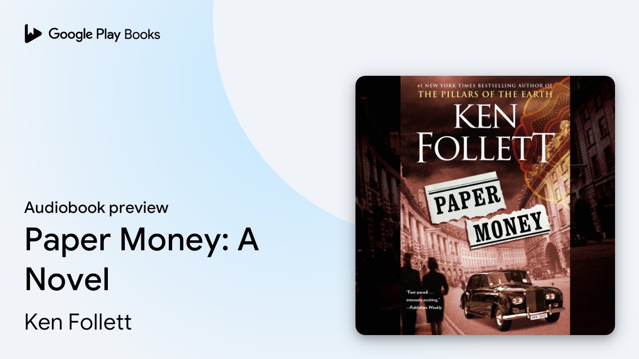 Paper Money: A Novel by Ken Follett · Audiobook preview - YouTube