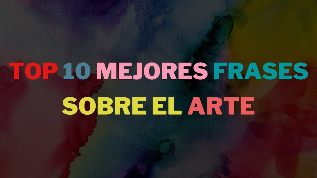 Las 10 frases más inspiradoras sobre el arte que todo amante del arte ...