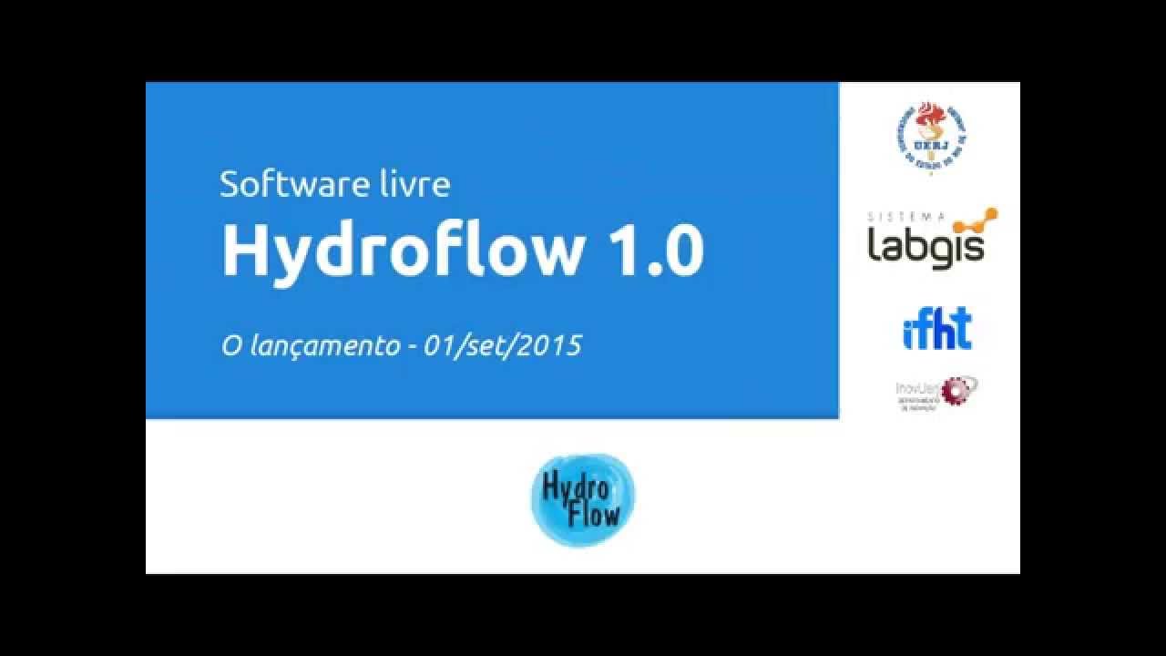 Lançamento do software livre Hydroflow 1.0 - 01/setembro/2015 - YouTube