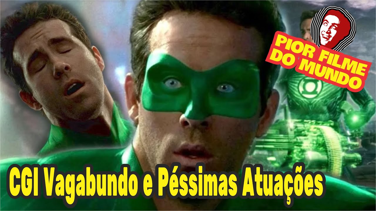O Pior Filme do Mundo - Lanterna Verde - YouTube