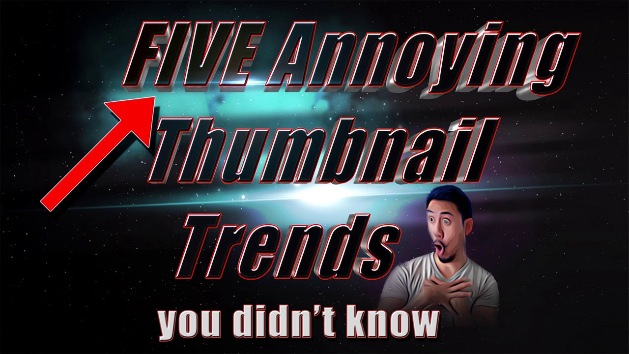 Five Annoying Thumbnails - You Didn't Know - YouTube