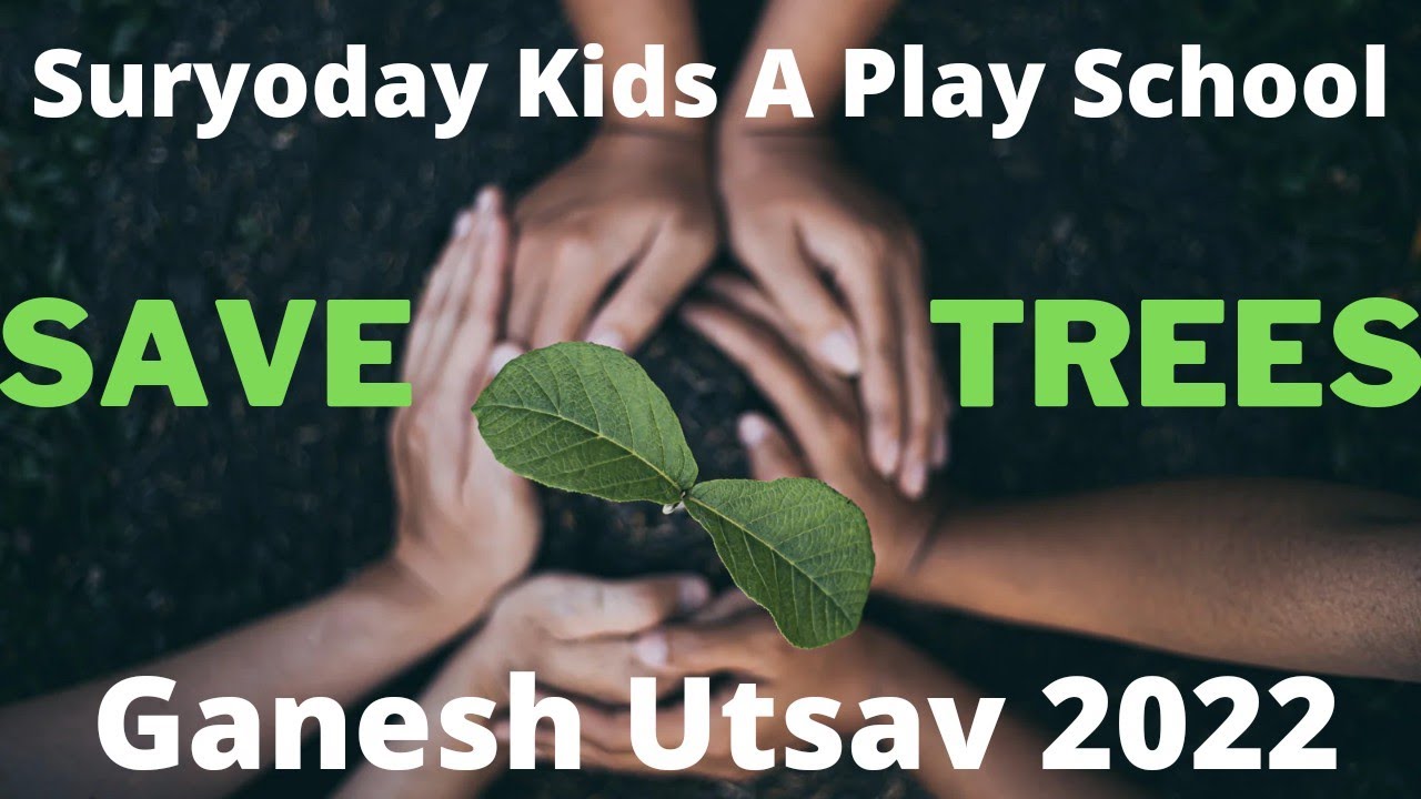 Save Trees Dance performance by our kids in Ganesh Utsav 2022 - YouTube