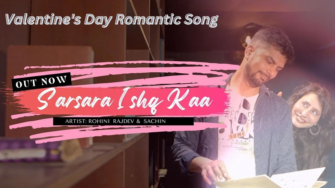 सरसरा इश्क़ का |Rohini Rajdev song | LATEST LOVE SONG 2024 | TRIBUTE TO ...