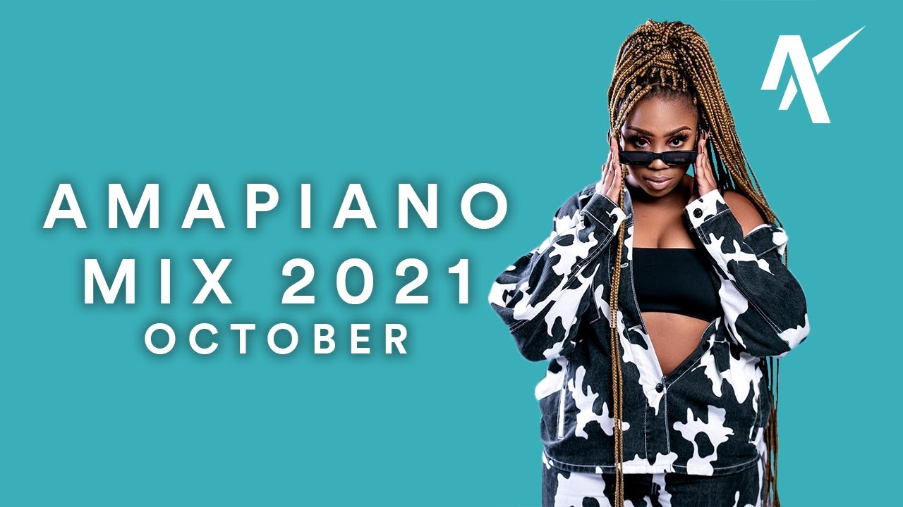 Amapiano Mix October 2021 | Young Stunna | MFR Souls | Bassie | Abidoza ...