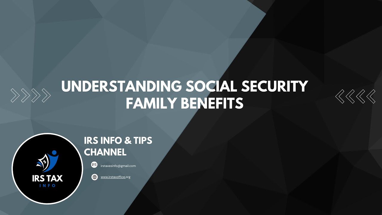 Understanding Social Security Family Benefits - YouTube