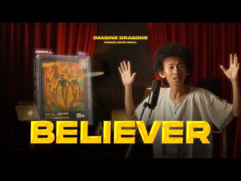 BELIEVER - IMAGINE DRAGONS (GANTI LIRIK COVER SMVLL)