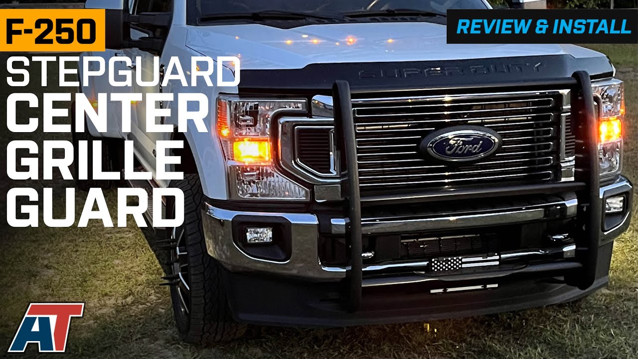 2017-2022 F-250 Super Duty StepGuard Center Grille Guard Review ...