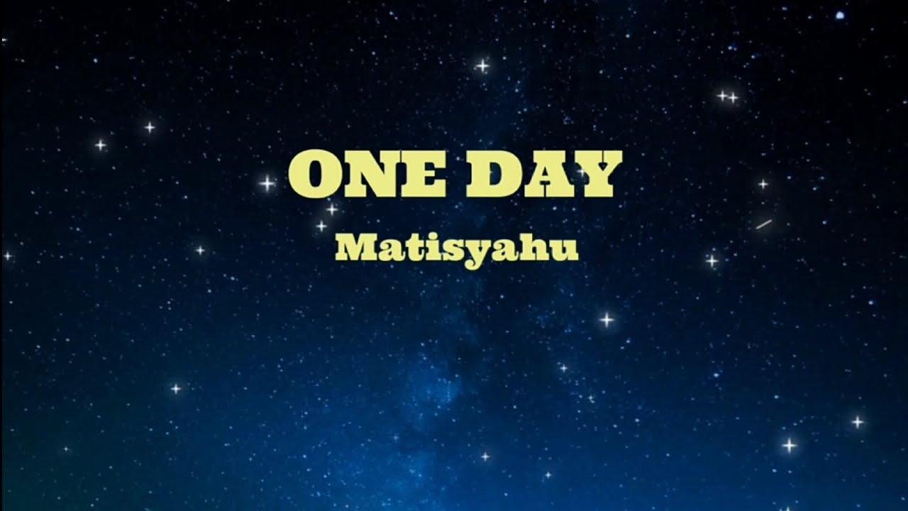 ONE DAY - Matisyahu (HD KARAOKE) - YouTube