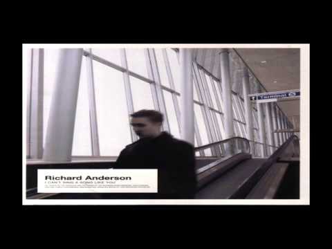 Richard Anderson - I Can't Sing A Song Like You (Radio Edit) (1998)