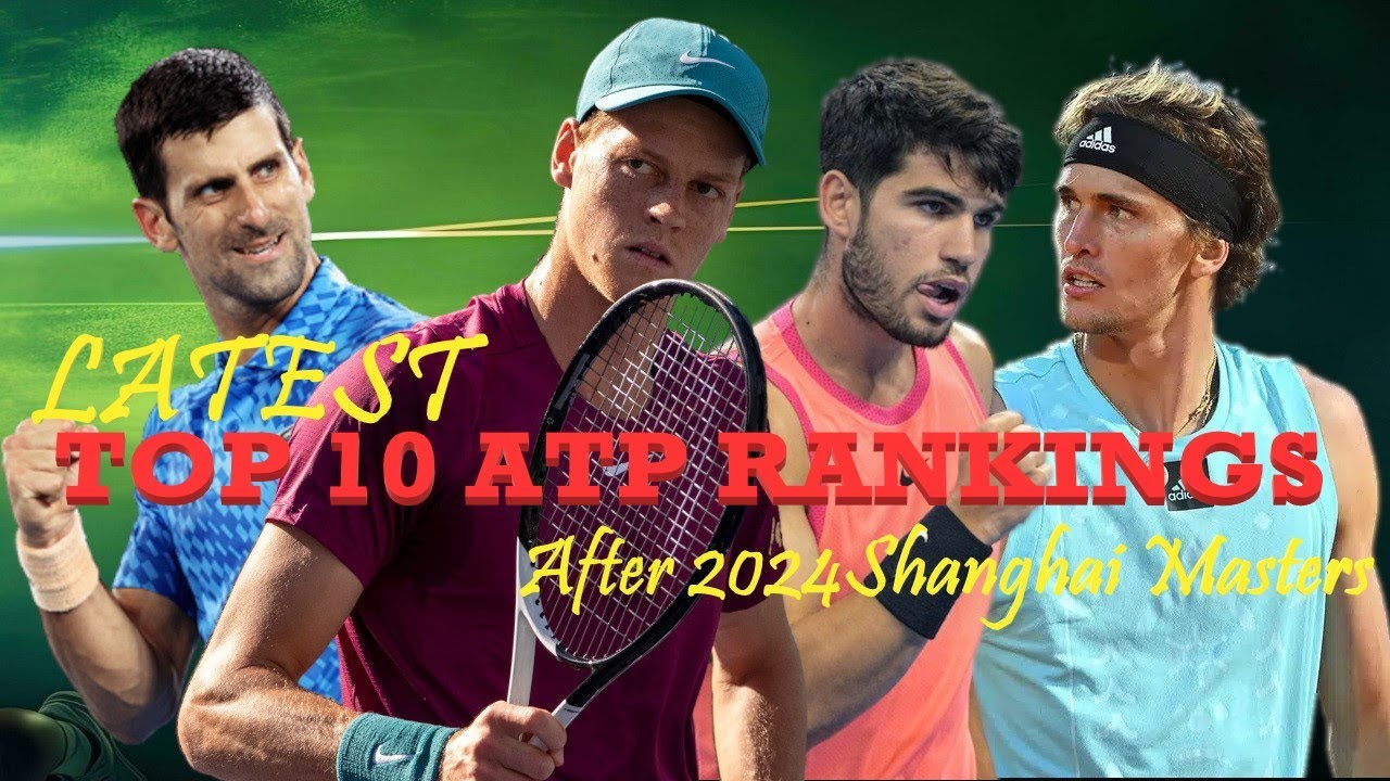 Latest Top 10 ATP Rankings for October 2024 | Post Shanghai Masters ...