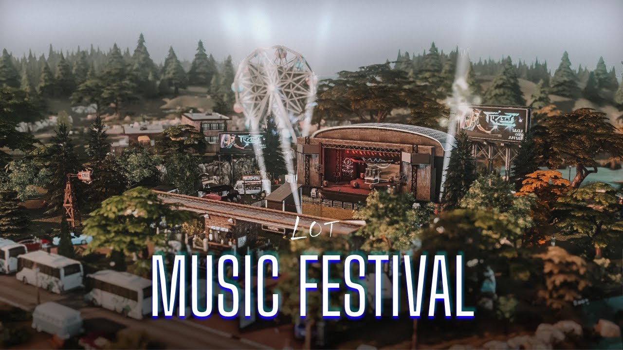 LOT TOUR: MUSIC FESTIVAL / The sims 4 Build 🛠 - YouTube