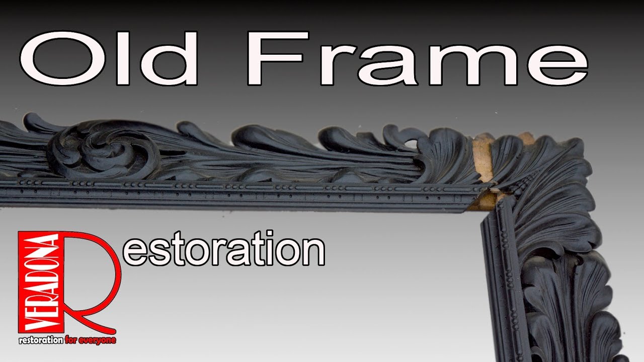 Black Frame [Restoration] DIY. Jak si opravit starý rám obrazu. - YouTube