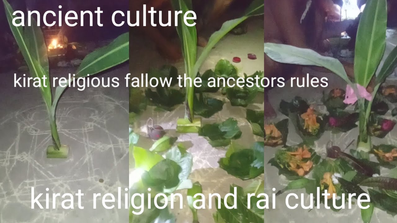 kirat religion and ancient rai culture राई किराँतहरूको धार्मिक पूजा ...