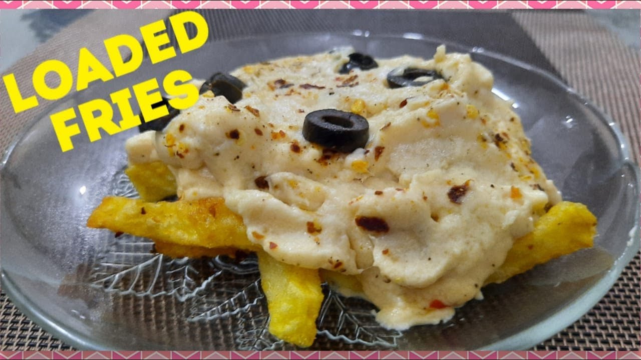 Loaded Fries | Chicken Loaded Fries With White Sauce Recipe - YouTube