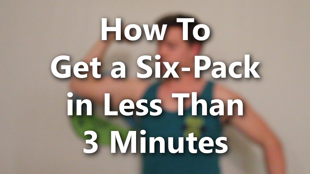 How to Get a Six-Pack in Under 3 Minutes | Clueless Tutorials - YouTube