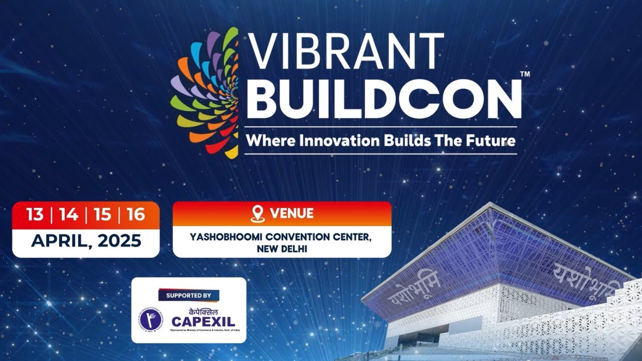 Vibrant Buildcon 2025 | India’s Premier Expo for Building Materials ...