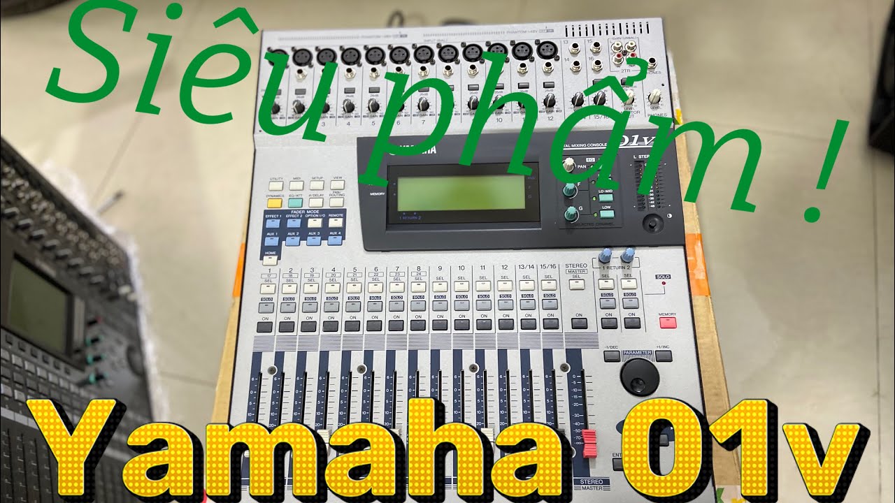 Yamaha 01v cực mới !!! - YouTube