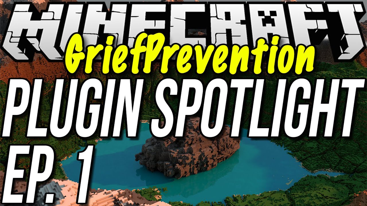 The Only Plugin You'll Ever Need To Stop Griefing!! - GriefPrevention (Plugin Spotlight Ep. 1 ...
